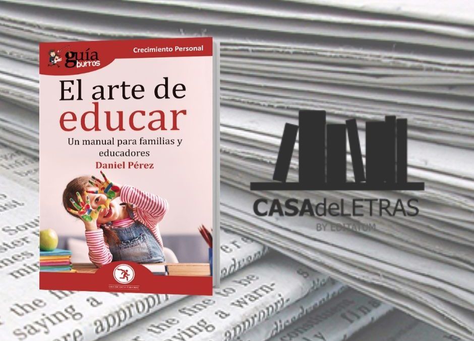 El 'GuíaBurros: El arte de educar' en el medio Casa de Letras